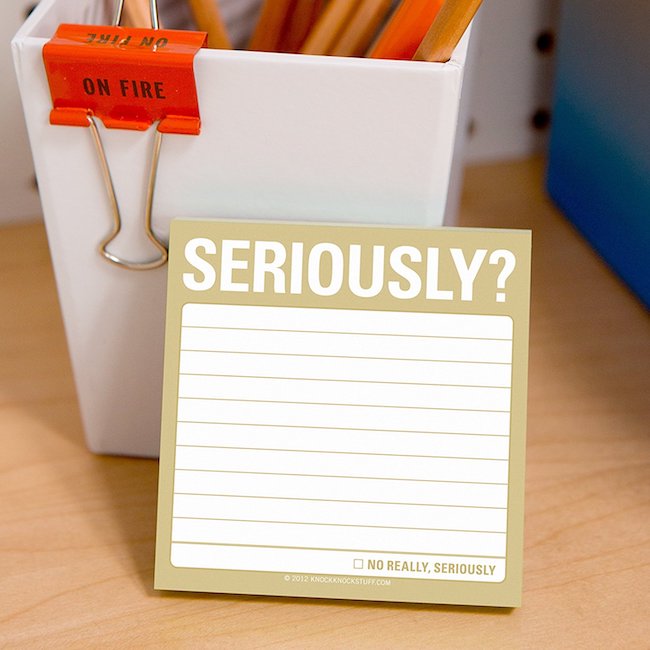 These Sticky Notes Are ‘Seriously’ Perfect For Passive Aggressive ...