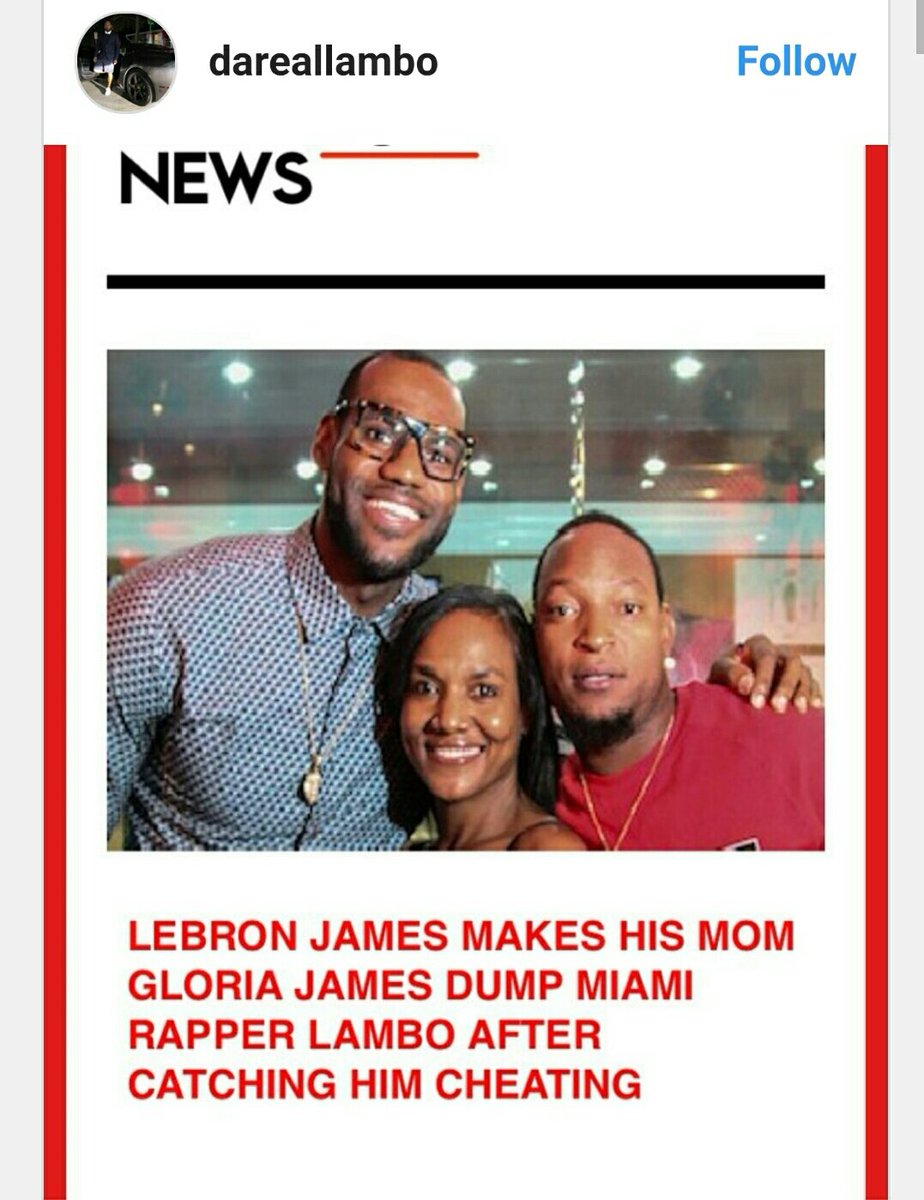 Lebron James' Mother's Ex-BF Da Real Lambo Threatens To Expose LeBron ...