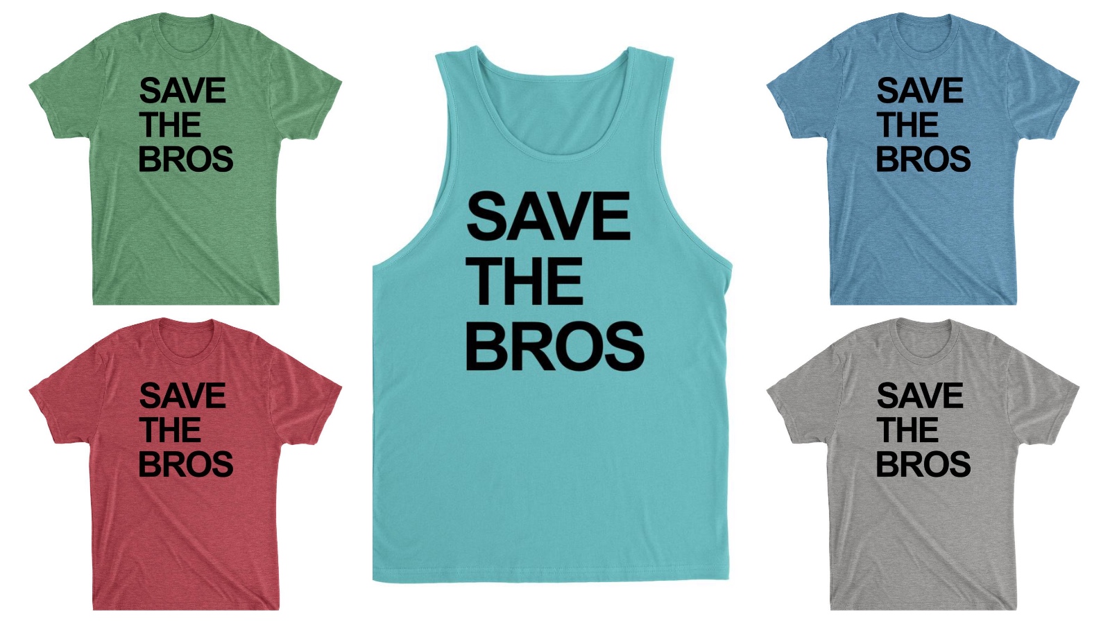 'Save The Bros' Tank Tops And T-Shirts Are Must-Haves For Spring And ...