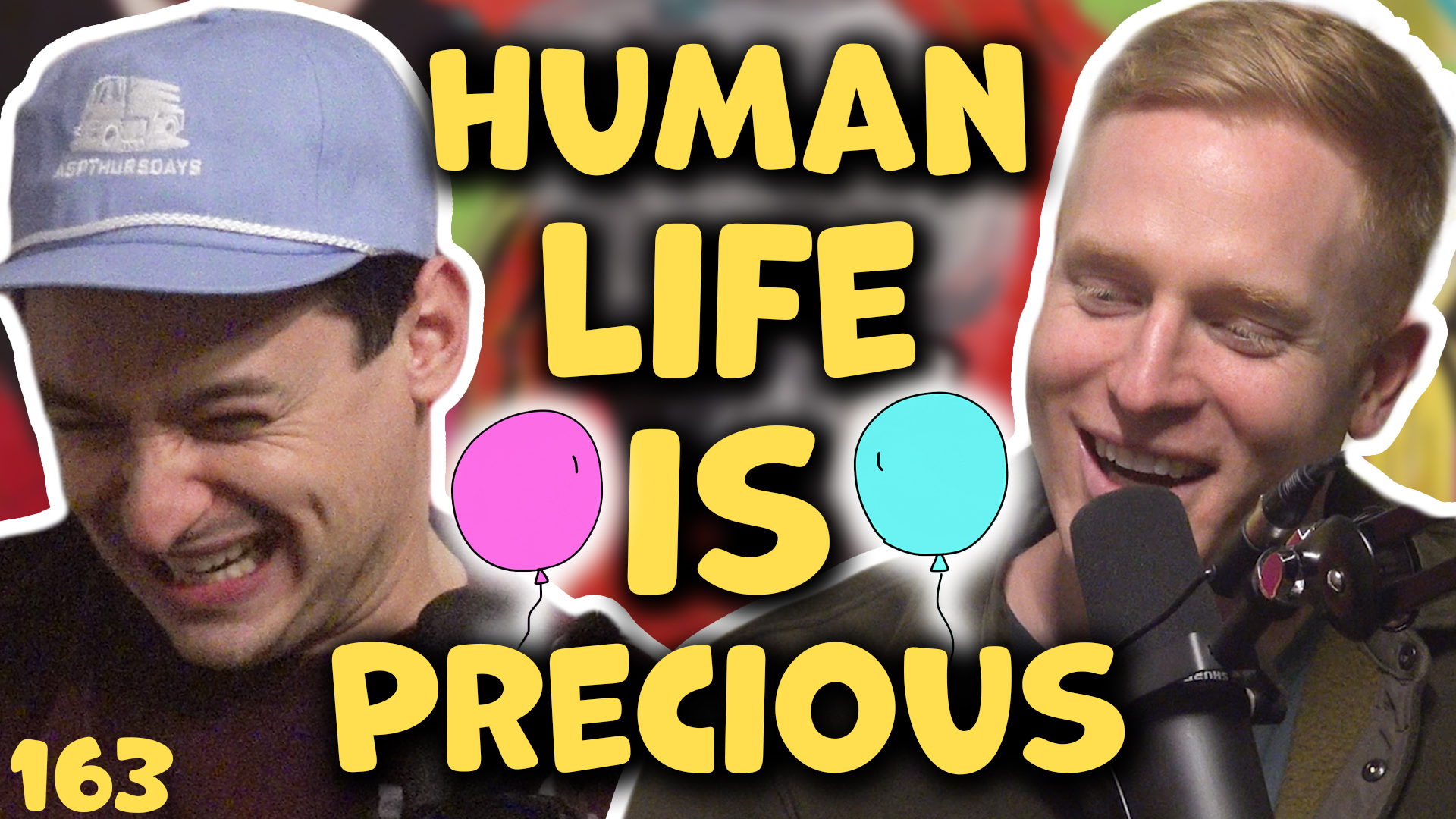 Human Life Is Precious - Oops The Podcast - BroBible