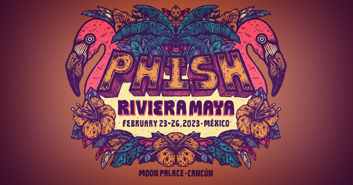 Phish Mexico Stream 2023 - How To Watch Live From Rivera Maya - BroBible