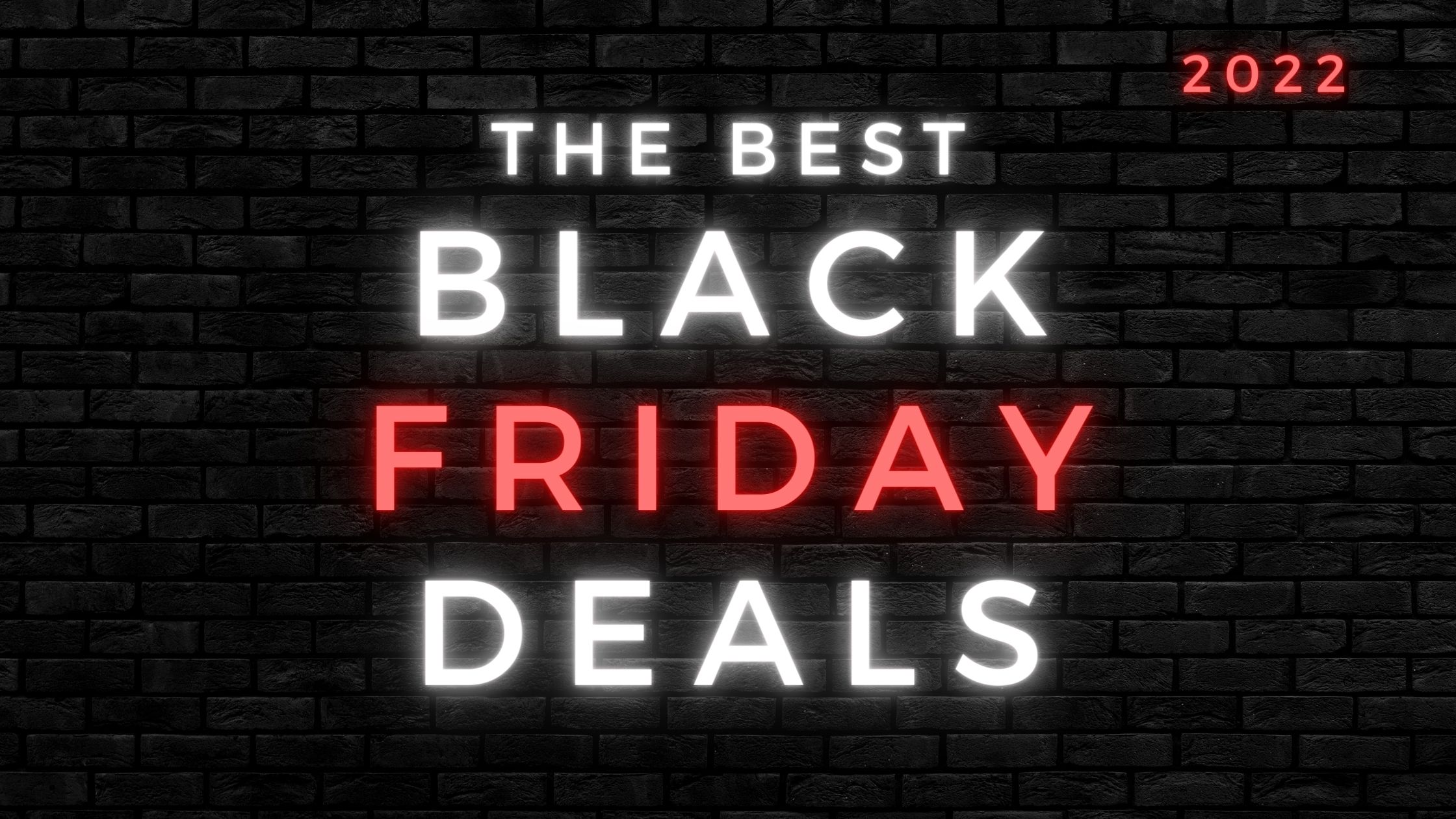 The Best Black Friday Deals (2022) - Our Annual Buying Guide - BroBible