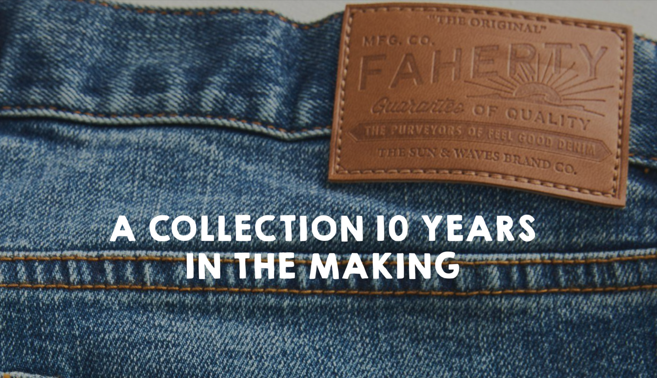 Faherty Just Released A New Line Of Super Soft Organic Cotton Denim ...
